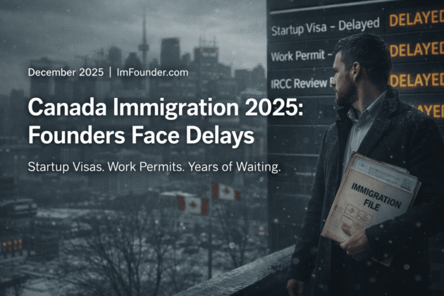 Canadian Immigration Policy Updates December 2025: What Founders Must Know
